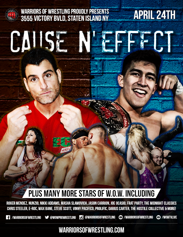 Cause N’ Effect – Warriors of Wrestling