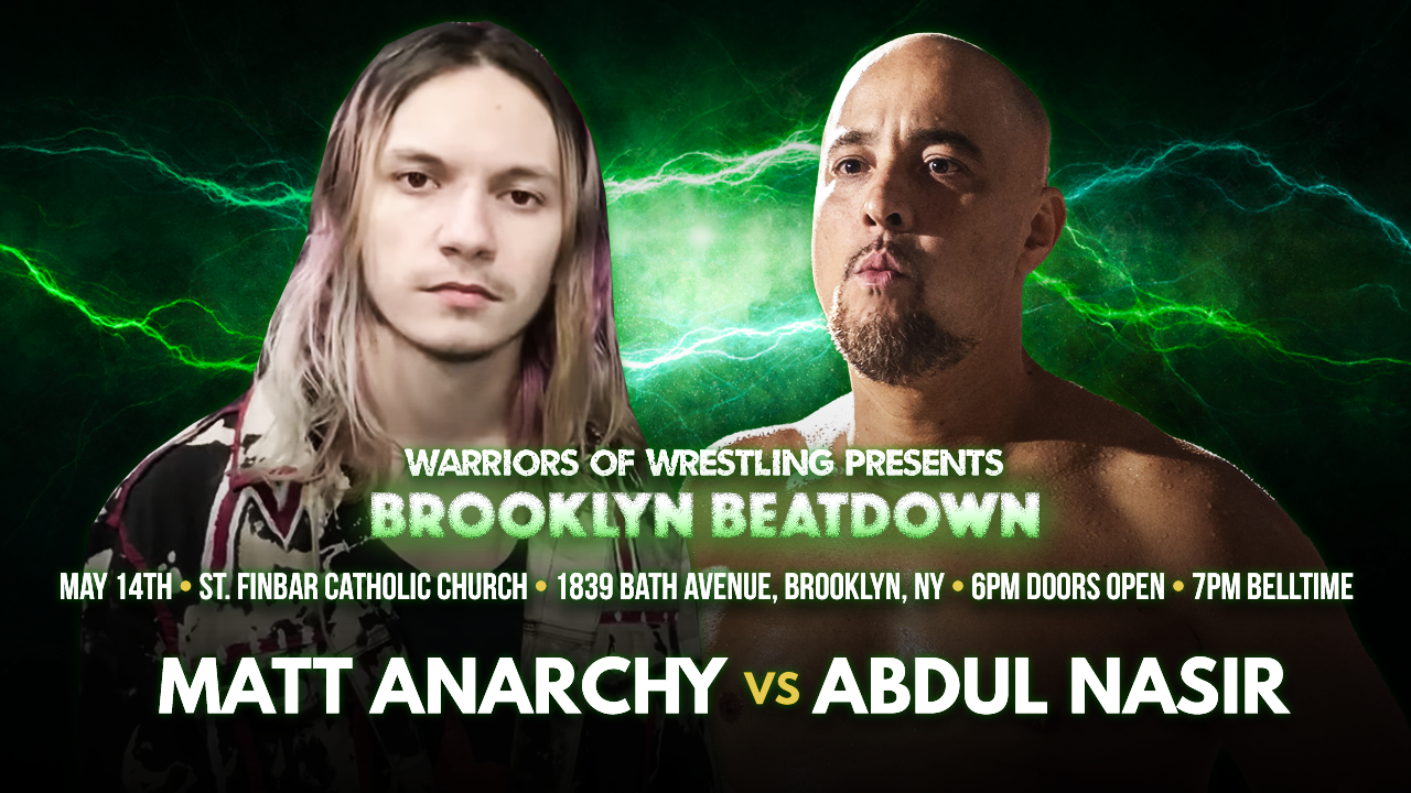 Brooklyn Beatdown 2022 – Matt Anarchy vs. Abdul Nasir – Warriors of ...