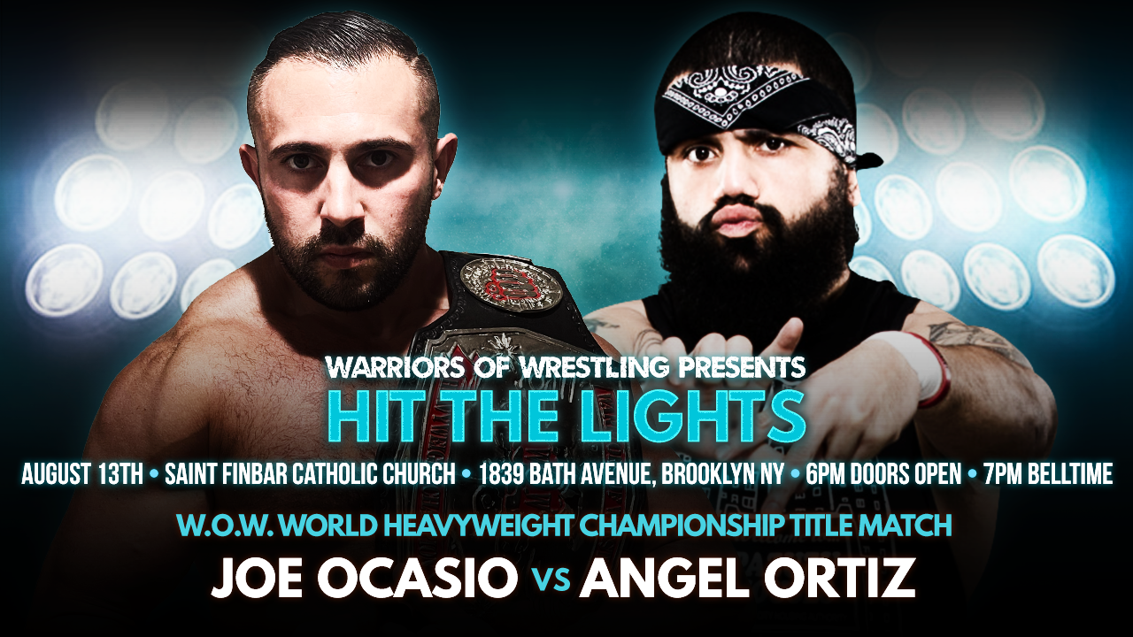 Hit The Lights 2022 – Joe Ocasio vs. Angel Ortiz – Warriors of Wrestling