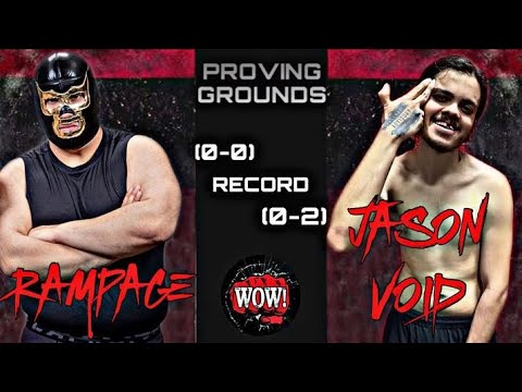 “Proving Grounds – Season 2” Rampage vs Jason Void – Warriors of Wrestling